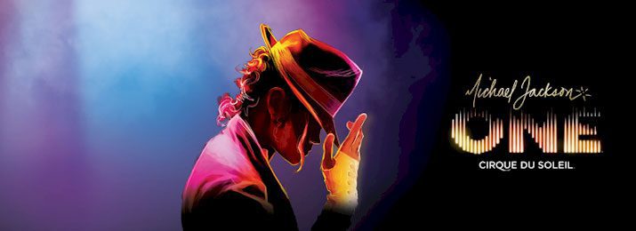 Michael Jackson ONE by Cirque Du Soleil | Tickets & Useful information